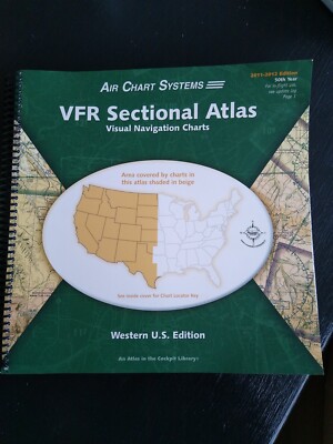 VFR SECTIONAL ATLAS VISUAL NAVIGATION CHARTS 2011-2012 Western U.S ...