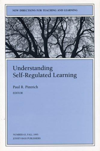 JB Tl Single Issue Teaching and Learning Ser.: Understanding Self-Regulated Learning by TL Staff ...