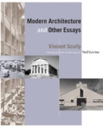 Modern Architecture and Other Essays Paperback Vincent Scully ...