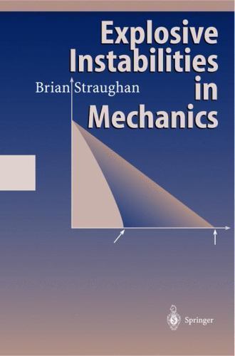 Explosive Instabilities in Mechanics by B. Straughan (1998, Hardcover ...