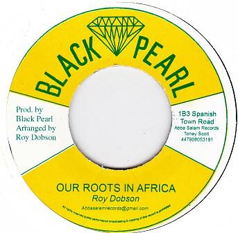 Roy Dobson - Our Roots In Africa (7", RE, Unofficial) (Near Mint (NM or ...