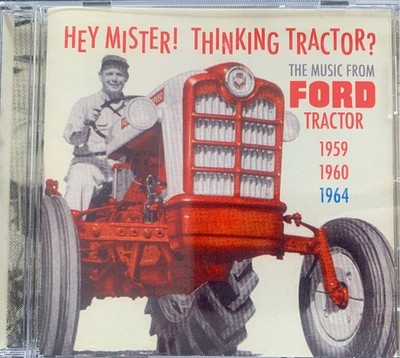 HEY MISTER! THINKING TRACTOR? The Music From Ford Tractor 1959 1960 ...