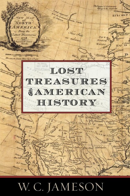 Lost Treasures of American History von W. C. Jameson (2006, Taschenbuch ...