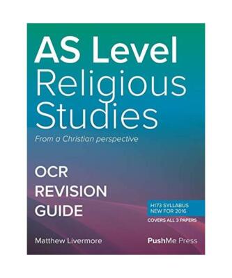 AS Religious Studies Revision Guide Components 01, 02 & 03: A Level ...