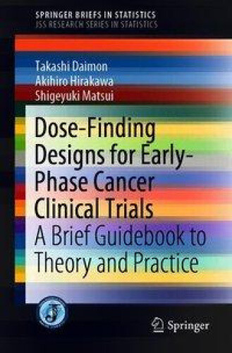 Dose-Finding Designs for Early-Phase Cancer Clinical Trials: A Brief ...