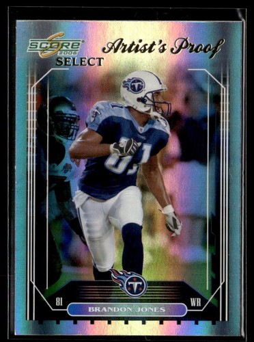 2006 Score Select Artist's Proof Brandon Jones 11/32 Tennessee Titans ...