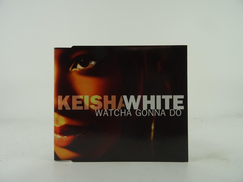 KEISHA WHITE WATCHA GONNA DO (C91) 2 Track CD Single Picture Sleeve ...