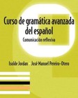 Curso de Gramática Avanzada del Español: Comunicación Reflexiva by ...