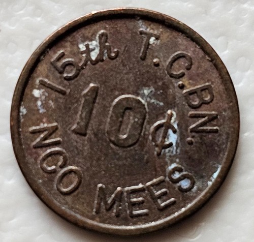 15th TC BN NCO MEES 10 Cents US Military Club Token | eBay