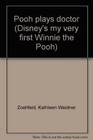Pooh plays doctor (Disneys my very first Winnie the Pooh) - GOOD | eBay