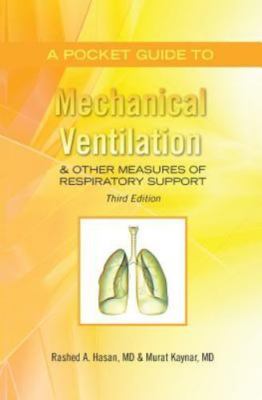 Pocket Guide to Mechanical Ventilation & Other Measures of Respiratory ...