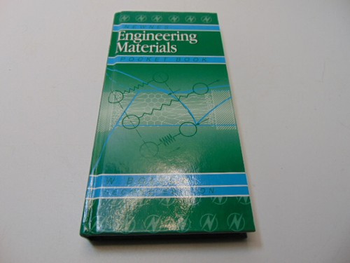 Newnes Engineering Materials Pocket Book 2nd Ed- W. Bolton, 1996 HB ...