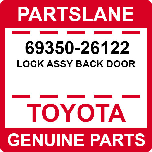 6935026122 Genuine Toyota Lock ASSY Back Door 69350-26122 for sale ...