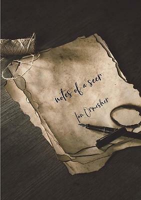Notes of a Seer by Ian Ormesher (Paperback, 2019) for sale online | eBay