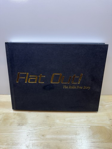 Flat Out! The Rollie Free Story, Jerry Hatfield Signed Missing Dust ...