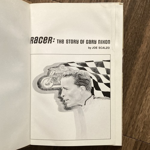 Racer: The Story of Gary Nixon - Joe Scalzo (Parkhurst Publishing, 1970 ...