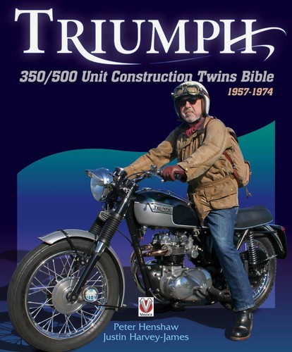 Triumph 350/500 Unit-Construction Twins 1957 - 1973 Bible 9781845849030 ...