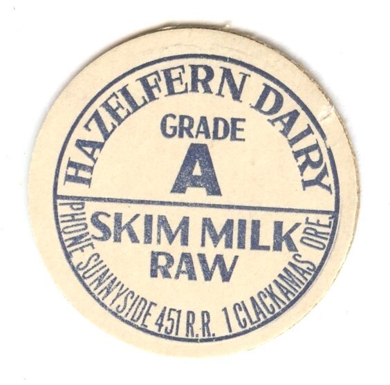 HAZELFERN Dairy CLACKAMAS Oregon OR. Raw Skim Milk Cap. 1 5/8" | eBay