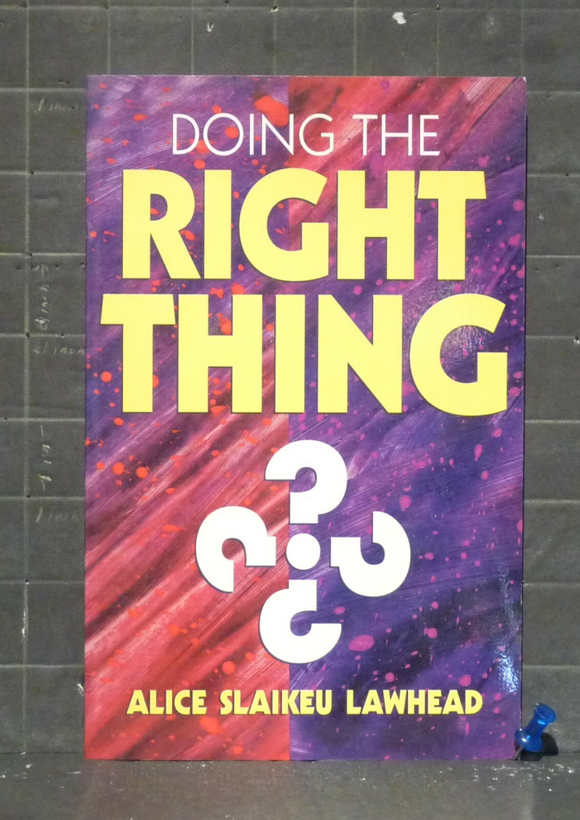 Doing the Right Thing : Eleven Exercises for Your Ethical Mind by Alice ...