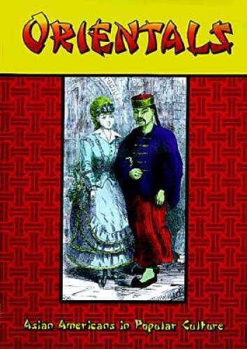 Orientals: Asian Americans in Popular Culture - Hardcover - GOOD 9781566396585 | eBay