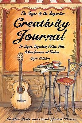 The Singer and the Songwriter Collection: Creativity Journal - Cafe ...
