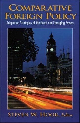 Comparative Foreign Policy : Adaptation Strategies of the Great and ...