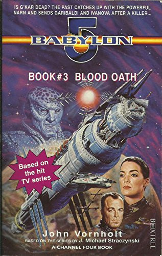 "Babylon 5": Blood Oath (A Channel Four book) by Vornholt, John ...