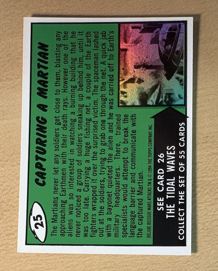 Mars Attacks 1994 Topps DELUXE Reissue Card #25, “Capturing A Martian ...
