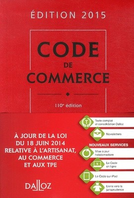Code de commerce 2015 - 110e ed., Nicolas Rontchevsky, Eric Chevrier et ...
