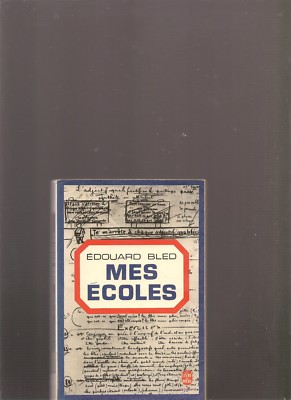 EDOUARD BLED MES ECOLES | eBay