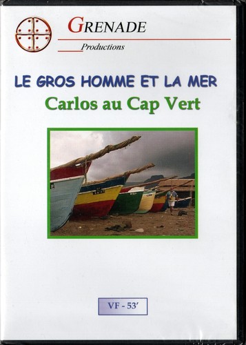 LE GROS HOMME ET LA MER : CARLOS AU CAP VERT / DVD NEUF SOUS BLISTER ...