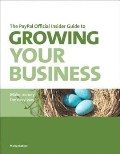 The PayPal Official Insider GUIDE TO GROWING YOUR BUSINESS by Michael ...