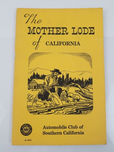 1961 THE MOTHER LODE of CALIFORNIA AUTOMOBILE CLUB of SOUTHERN ...
