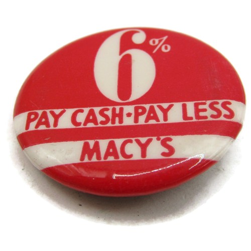 Macy's Pay Cash Pay Less 6% Pin Button Vintage | eBay