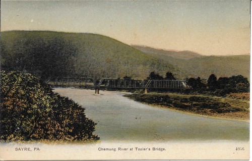 Chemung River at Tozier's Bridge, Sayre PA handsome vintage postcard ...