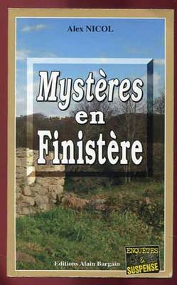 ALEX NICOL: MYSTERES EN FINISTERE. ED ALAIN BARGAIN. 2006. | eBay