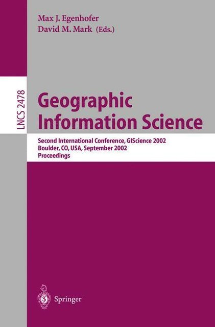 Geographic Information Science von Max J. Egenhofer David M. Mark (2002, Taschenbuch) online ...