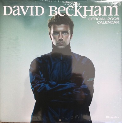 DAVID BECKHAM 2006 Official Calendar New & SEALED *Manchester United ...