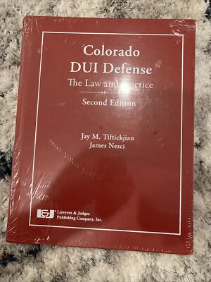 Colorado DUI Defense The Law and Practice Second Edition | eBay