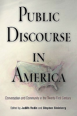 Public Discourse in America Conversation Community in Tw by Rodin Judith 9780812221619 | eBay