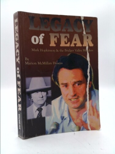 Legacy of Fear: Mark Hopkinson & the Bridger Valley Murders (Signed ...