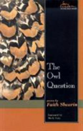 The Owl Question: Poems (May Swenson Poetry Award Series) - Hardcover ...