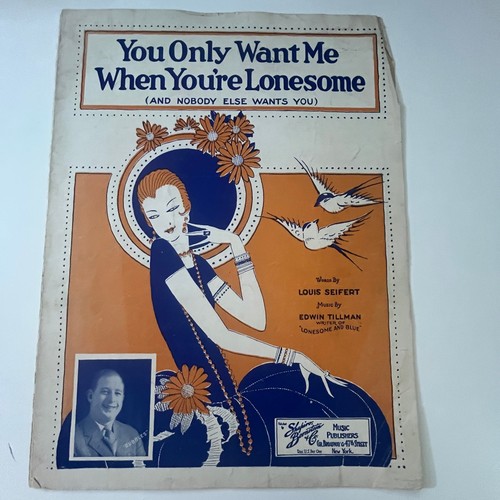 You Only Want Me When You're Lonesome Louis Seifert Antique Sheet Music ...
