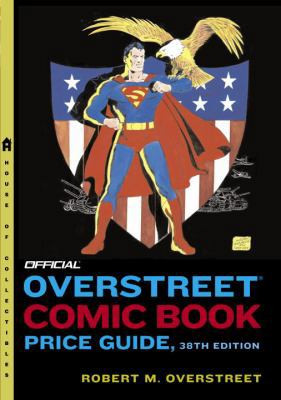 The Official Overstreet Comic Book Price Guide by Overstreet, Robert M ...