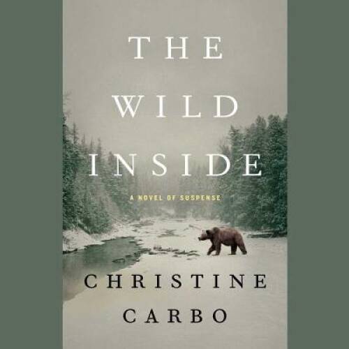 The Wild Inside: A Novel of Suspense - MP3 CD By Christine Carbo - VERY ...