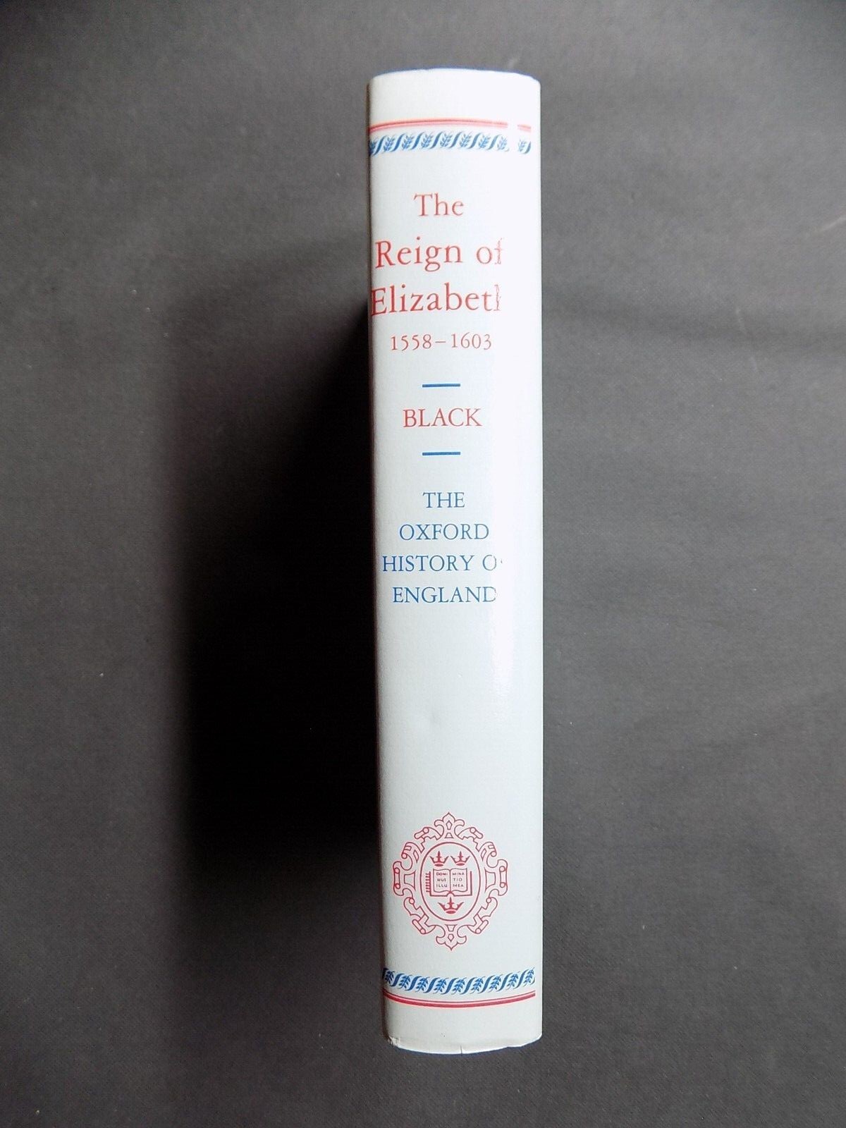 The Reign of Elizabeth 1558-1603 J.B. Black Clarendon Press Oxford 1988 ...