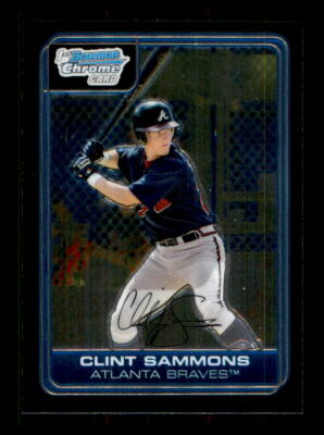 2006 Baseball Bowman Chrome Clint Sammons Atlanta Braves #BC39 | eBay