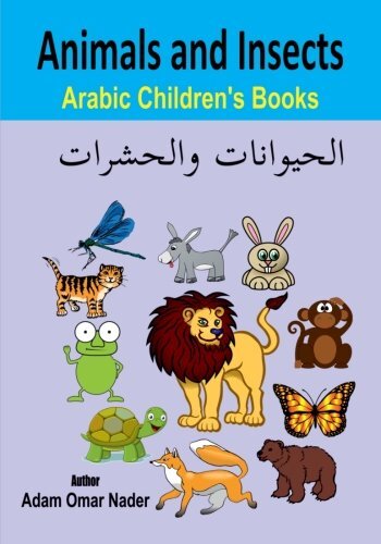 Arabic Children's Books: Animals and Insects 9781546738633 Fast Free ...