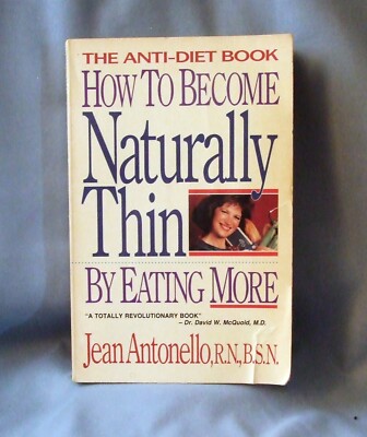 How To Become Naturally Thin By Eating MORE: The anti-diet book - Good ...