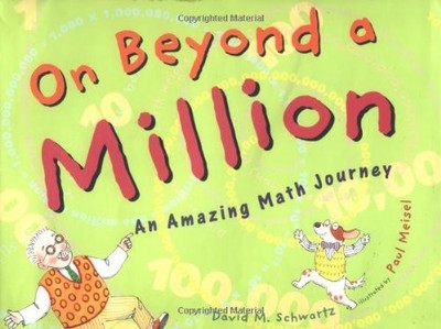 On Beyond a Million: An Amazing Math Journey by Schwartz 9780385322171 ...